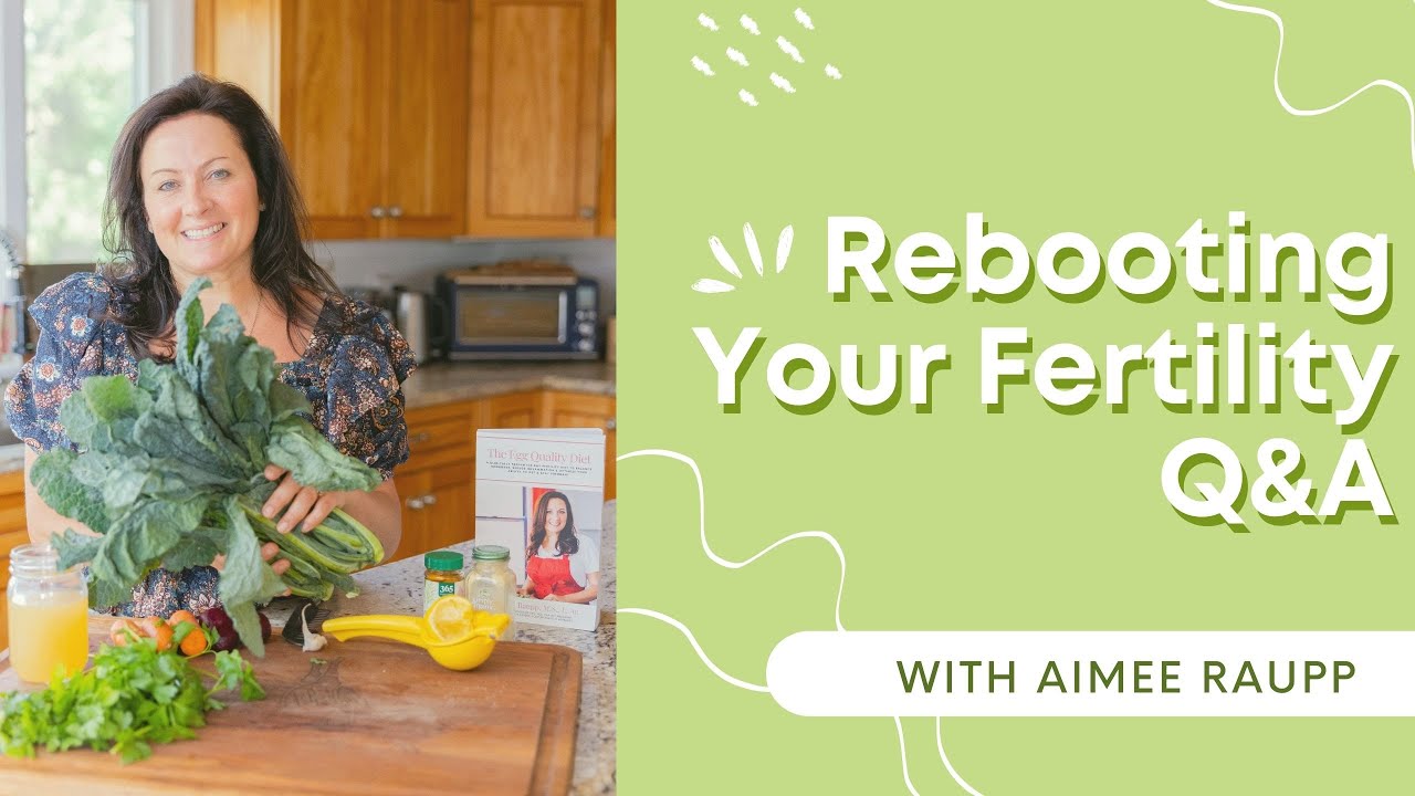 Ask Me Anything - How to Reboot Your Fertility {Q&A with a Fertility ...